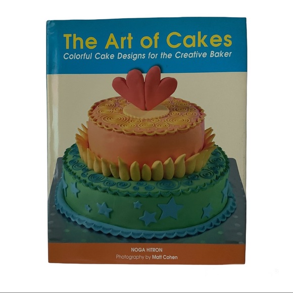 Kitchen | The Art Of Cakes Colorful Cake Designs For The Creative Baker ...